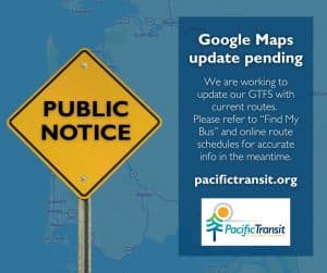 Google Maps Route Updates Coming Soon – Pacific Transit